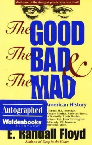 The Good, the Bad & the Mad: Weird People in American History ...