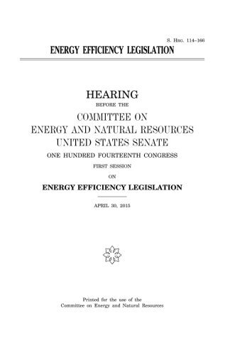 Energy efficiency legislation, Congress, Senate, Resources ...
