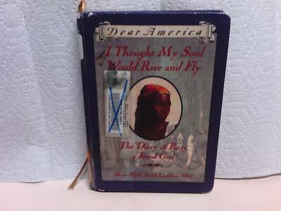 Dear America Thought My Soul Would Rise & Fly Diary of Patsy Freed Girl ...