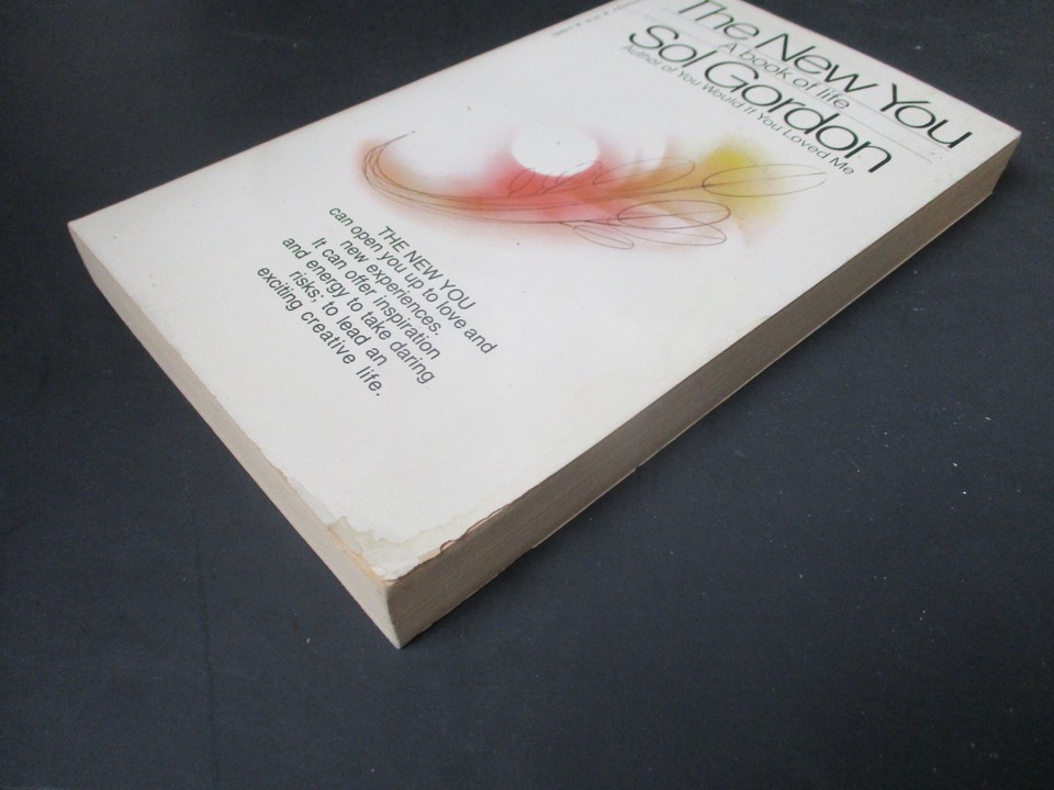The New You: A Book Of Life ~ Sol Gordon Paperback 1979 Self-Help ...