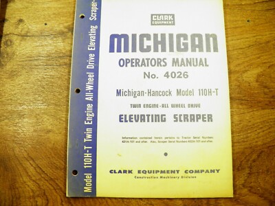 CLARK MICHIGAN HANCOCK 110H-T SCRAPER OPERATORS MANUAL | eBay