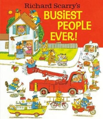 Richard Scarry Richard Scarry's Busiest People Ever! (Hardback ...