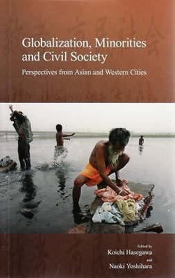 Stratification and Inequality Ser.: Globalization, Minorities and Civil ...