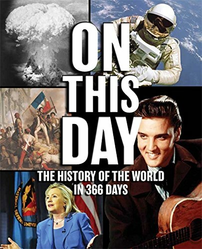 On This Day: The History of the World in 366 Days By Bounty | eBay