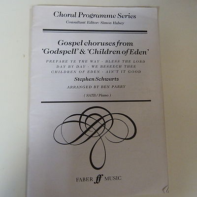 vocal score GOSPEL CHORUSES FROM "GODSPELL" + "CHILDREN OF EDEN", Ben ...