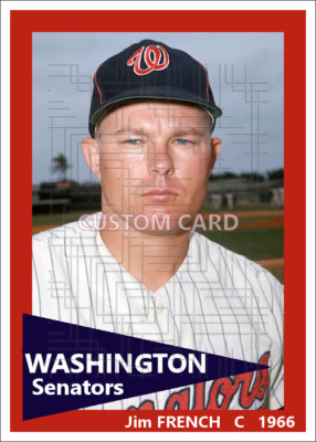 Jim French - 1966 Washington Senators - 2.5 x 3.5 custom card (blank ...