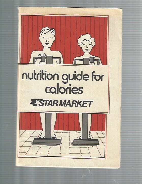 Vintage Nutrition Guide For Calories Star Market Softcover 1984 Very ...