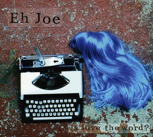 Is Love the Word? by EH JOE [Audio CD] NEUF 5060092194808 | eBay