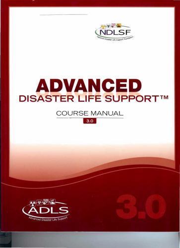 Advanced Disaster Life Support : Adls by Richard Schwartz (2011, Trade ...