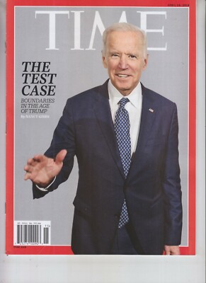 JOE BIDEN TIME MAGAZINE APRIL 15 2019 NO LABEL BOUNDARIES IN THE AGE OF ...