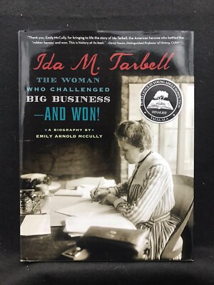 Ida M. Tarbell : The Woman Who Challenged Big Business-and Won! by ...