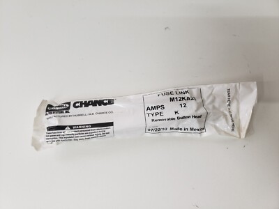 NEW - Hubbell Chance Type K 12 AMP Fuse Link M12KA23 | eBay