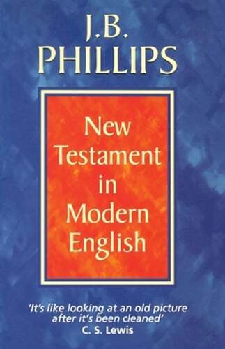 J. B. Phillips New Testament in Modern English by J. B. Phillips: New ...