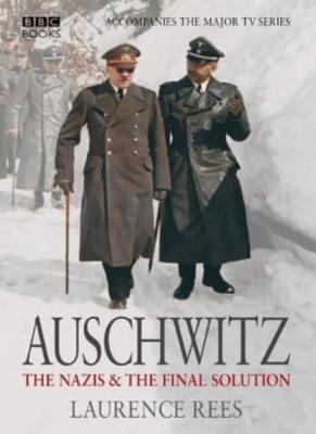 Auschwitz By Laurence Rees | eBay