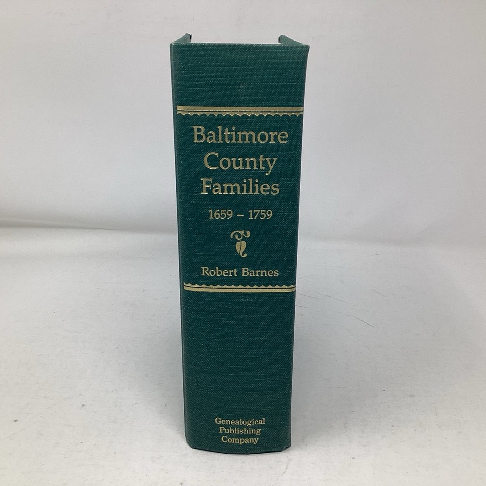 Baltimore County Families, 1659-1759, Barnes, Robert W. Hardcover ...