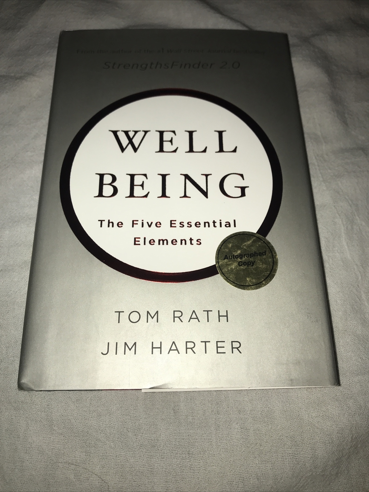 Wellbeing: the Five Essential Elements by Jim Harter and Tom Rath (2010 ...