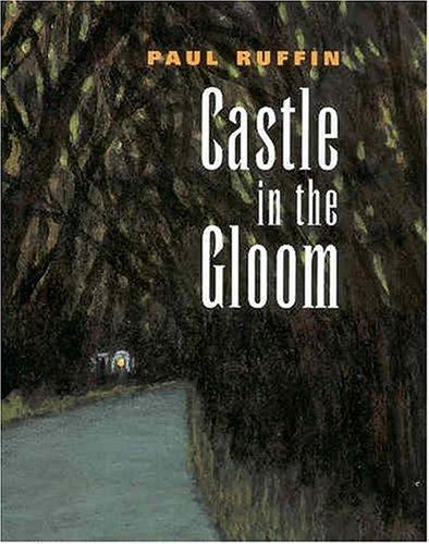 Castle in the Gloom by Ruffin, Paul 9781578066186| eBay