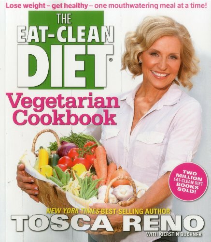 The Eat-Clean Diet Vegetarian Cookbook: Lose Weight and Get Heal ...