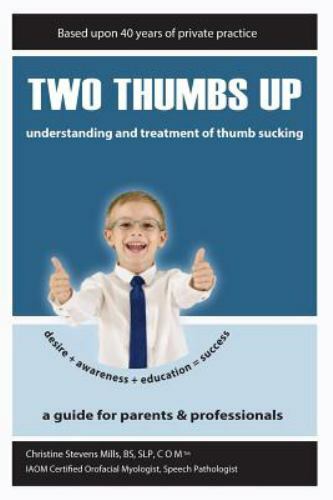 Two Thumbs Up: Understanding and Treatment of Thumb Sucking ...
