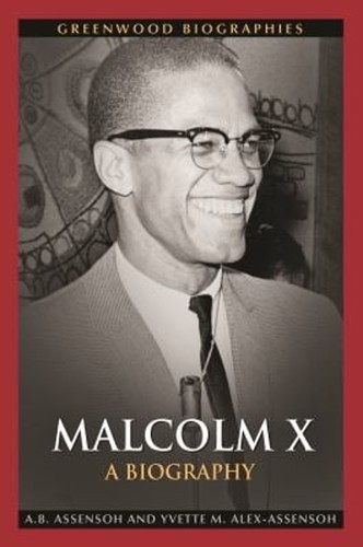 Malcolm X : A Biography Hardcover Yvette M., Assensoh, A. B. Alex | eBay