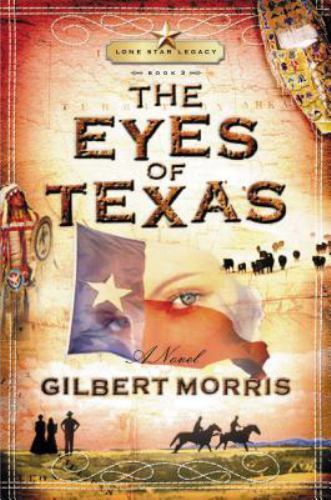 Eyes of Texas by Ravi Morris and Gilbert Morris (2005, Trade Paperback ...