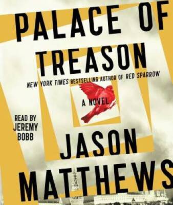 Palace of Treason: A Novel - Audio CD By Matthews, Jason - GOOD ...