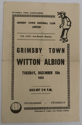 GRIMSBY TOWN v WITTON ALBION FA Cup Replay 1953/1954 Football Programme ...