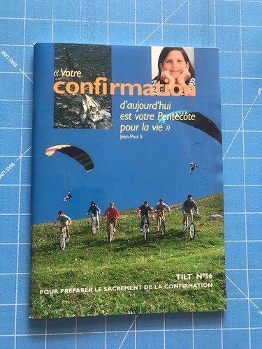 TIL N°56 "VOTRE CONFIRMATION D'AUJOURD'HUI" POUR PREPARER SACREMENT ...