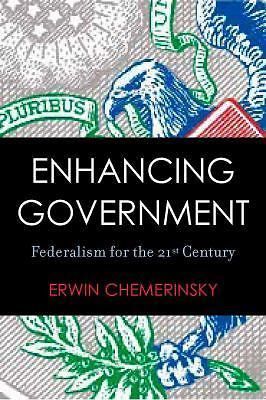 Enhancing Government: Federalism for the 21st Century by Chemerinsky ...