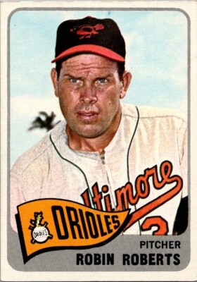 1965 Topps ROBIN ROBERTS Baltimore Orioles #15 EX Condition (6) | eBay