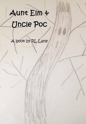 Aunt Elm & Uncle Poc by Rl Lane (English) Paperback Book 9781514364987 ...