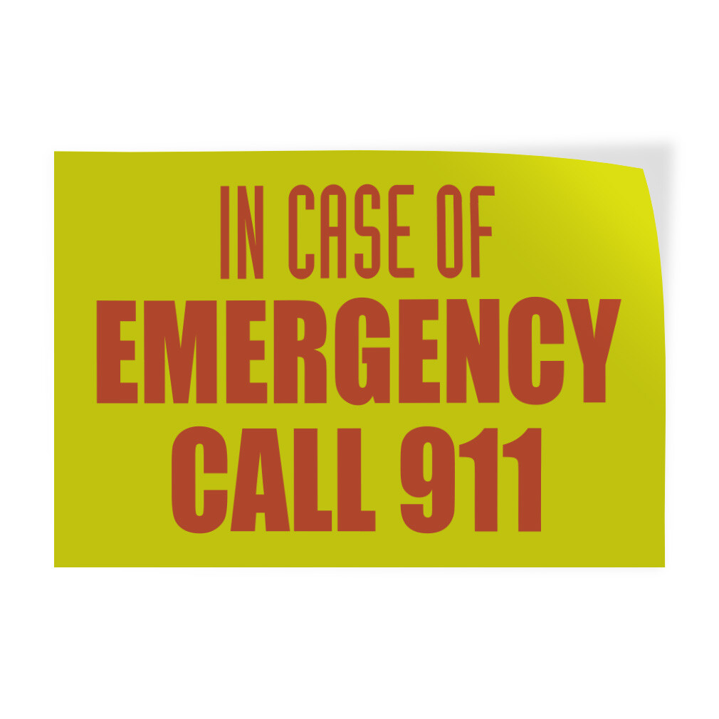 Horizontal Vinyl Stickers In Case of Emergency Call 911 A Hazard Sign ...