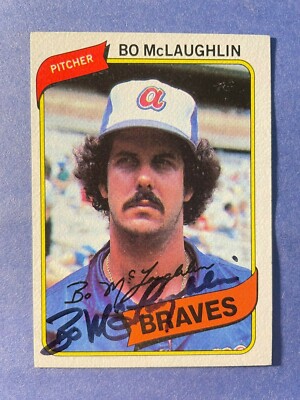 SIGNED BO McLAUGHLIN 1980 AUTOGRAPHED TOPPS BASEBALL CARD - BRAVES | eBay