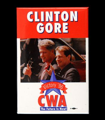 1996 Bill Clinton Al Gore CWA The Future Is Now 2" x 3" Campaign ...