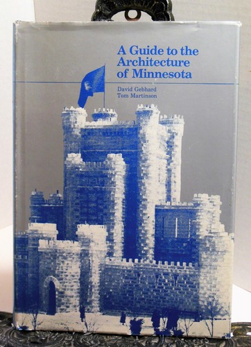 Architecture of Minnesota Guide SIGNED by Tom Martinson Historic ...