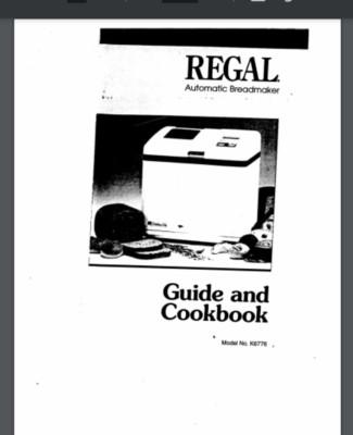 Regal K6776 Bread Maker Machine Owner Manual & Cookbook (Only!) 62 ...