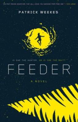 Feeder - Paperback By Weekes, Patrick - VERY GOOD 9781534400177| eBay