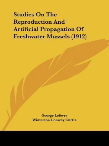 Studies on the Reproduction and Artificial Propagation of Freshwater ...