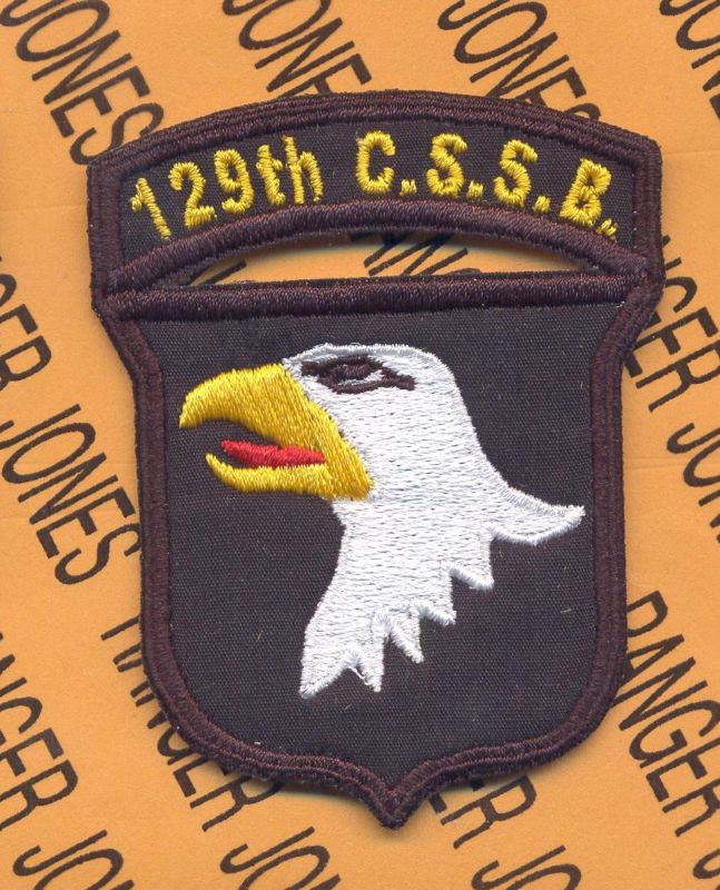 129th C.S.S.B. Cbt Spt Sust. Bde 101st Airborne Div. Air Assault 3.25 ...
