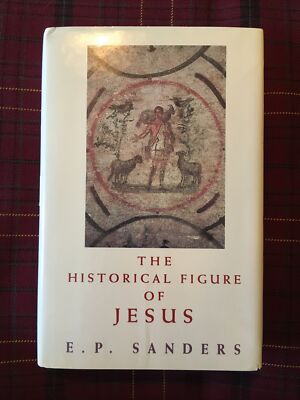 The Historical Figure of Jesus by E. P. Sanders 1993, Hardcover Dust ...