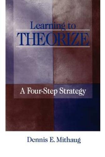Learning to Theorize: A Four-Step Strategy - Paperback - VERY GOOD ...