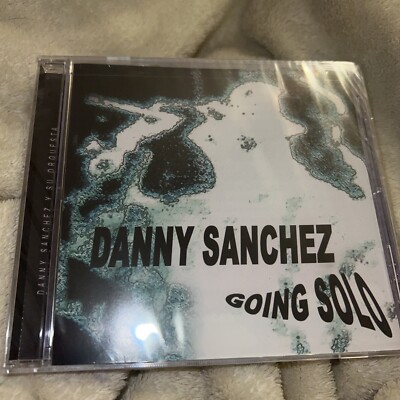 DANNY SANCHEZ - Danny Sanchez Going Solo - CD - *NEW / SEALED * CD 💿 ...