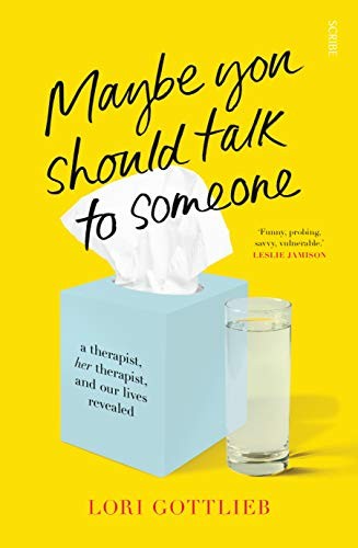Maybe You Should Talk to Someone: A Therapist, Her T... | eBay UK