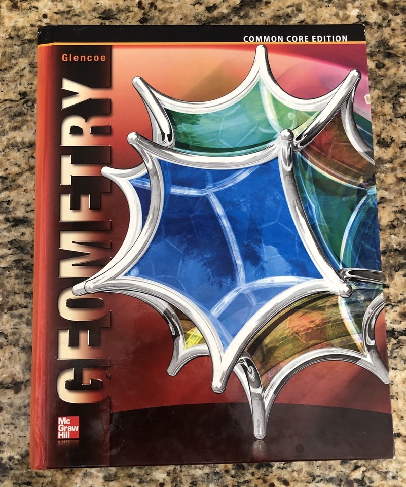 Glencoe Geometry TEACHERS Edition Common Core McGraw Hill 2014 STUDENT ...