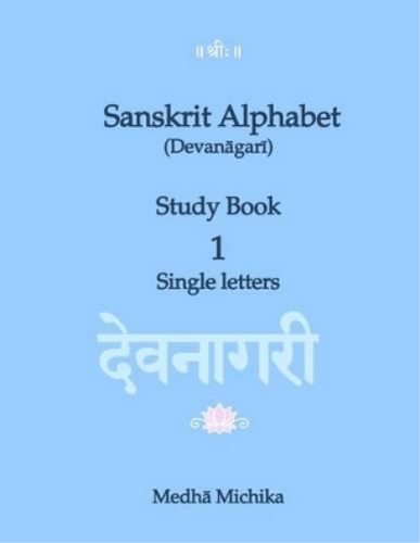 Medha Michika Sanskrit Alphabet (Devanagari) Study Book Volume 1 Sin ...