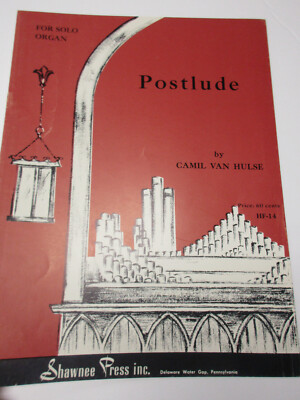 Camil Van Hulse Postlude for Organ Solo Sheet Music Shawnee Press | eBay