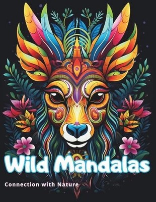 Wild Mandalas: Connection with Nature by Creations Paperback Book | eBay