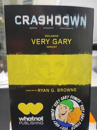Crashdown #1 Very Gary Comics Exclusive With COA Ryan G. Browne Cover ...