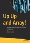 Up Up and Array: Dynamic Array Formulas for Excel 365 and Beyond - GOOD ...