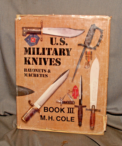 Cole's U.S. Military Knives, vol III - Cole autographed - FREE U.S ...